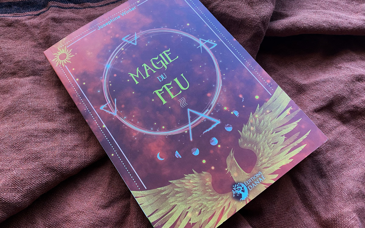 Magie du feu par Joséphine Winter - L'Eveil Cosmique